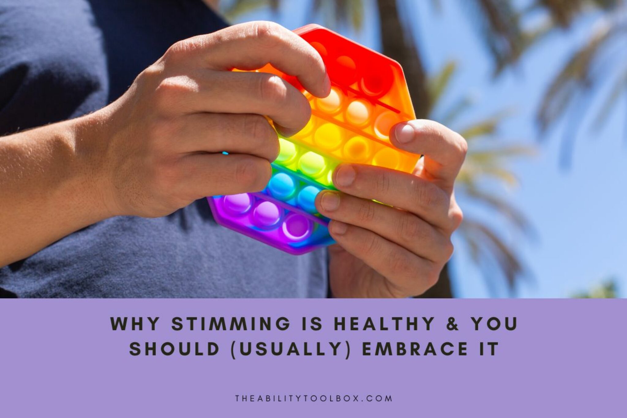 Autism Stimming: Why It's Healthy & You Should (Usually) Embrace It